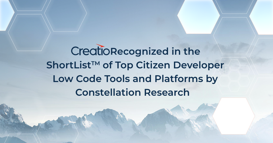 Creatio Recognized in the ShortList™ of Top Citizen Developer Low Code Tools and Platforms by ...